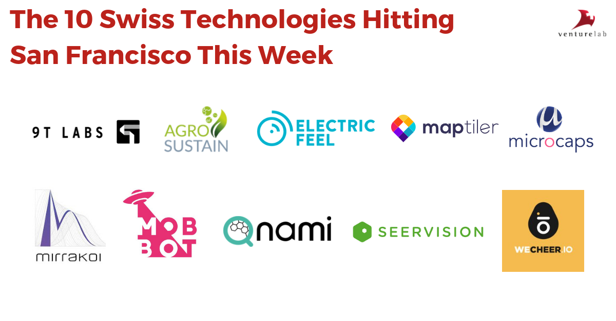 The 10 Swiss Technologies Hitting San Francisco This Week – Venturelab